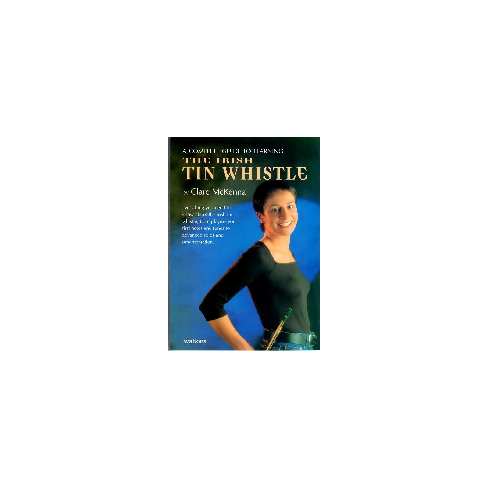 Whistle | A complete guide to learning the Irish Tin Whistle