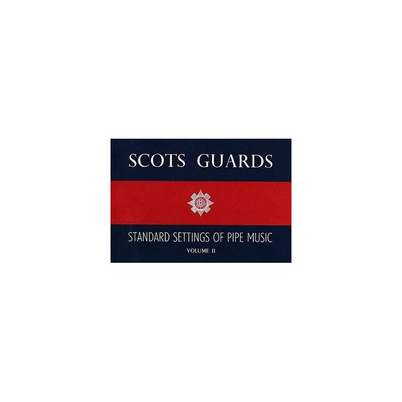 Cornemuse | Scots Guards : standard settings of pipe music